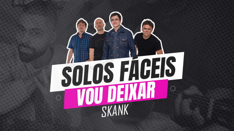 Como tocar o solo de Vou Deixar (Skank) no violão – Tutorial passo a ...